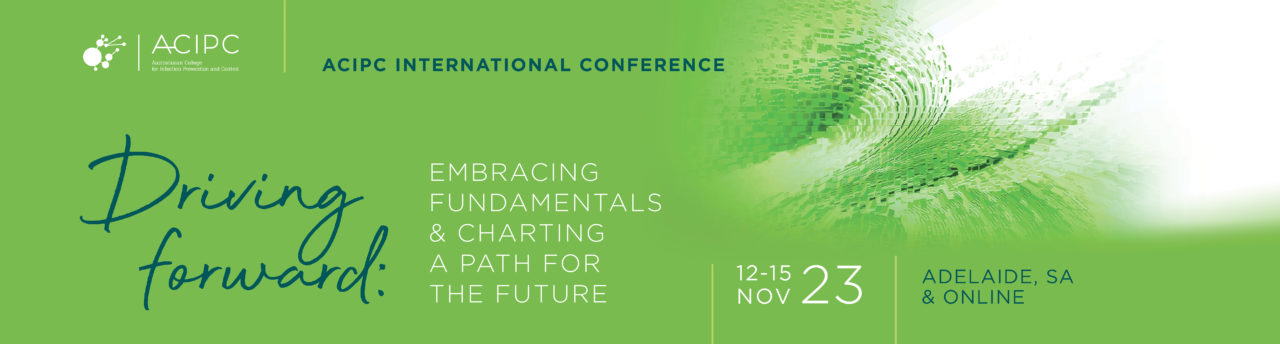 Conference - ACIPC - Australasian College for Infection Prevention and ...