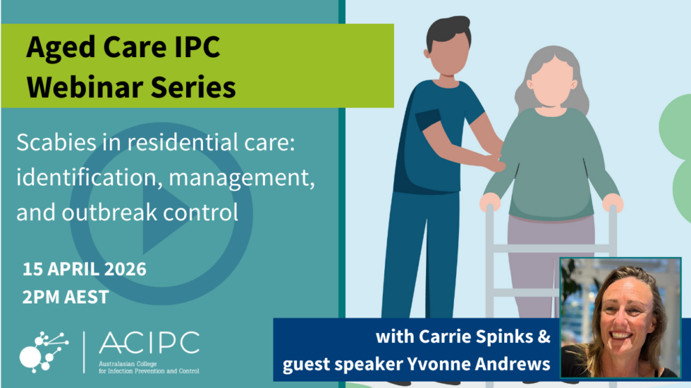 ACIPC Aged Care IPC Webinar Series - ACIPC - Australasian College for ...